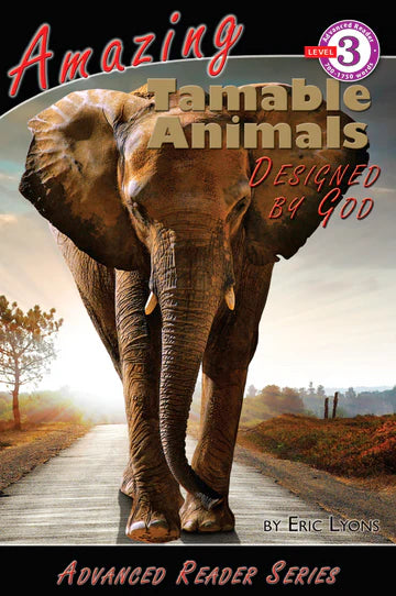 Amazing Tamable Animals Designed By God Advanced Reader Series — One ...