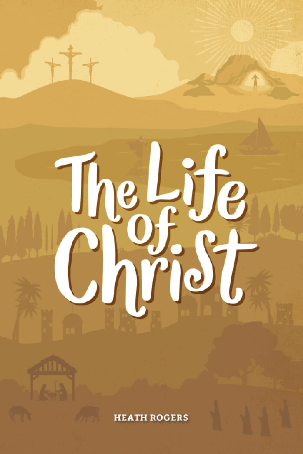 The Life of Christ (Faith Builder Series, 7:2) — One Stone Biblical ...