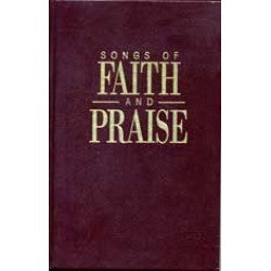 Songs of Faith & Praise Maroon Hardback — One Stone Biblical Resources
