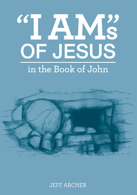 "I Ams" of Jesus in the Book of John — One Stone Biblical Resources
