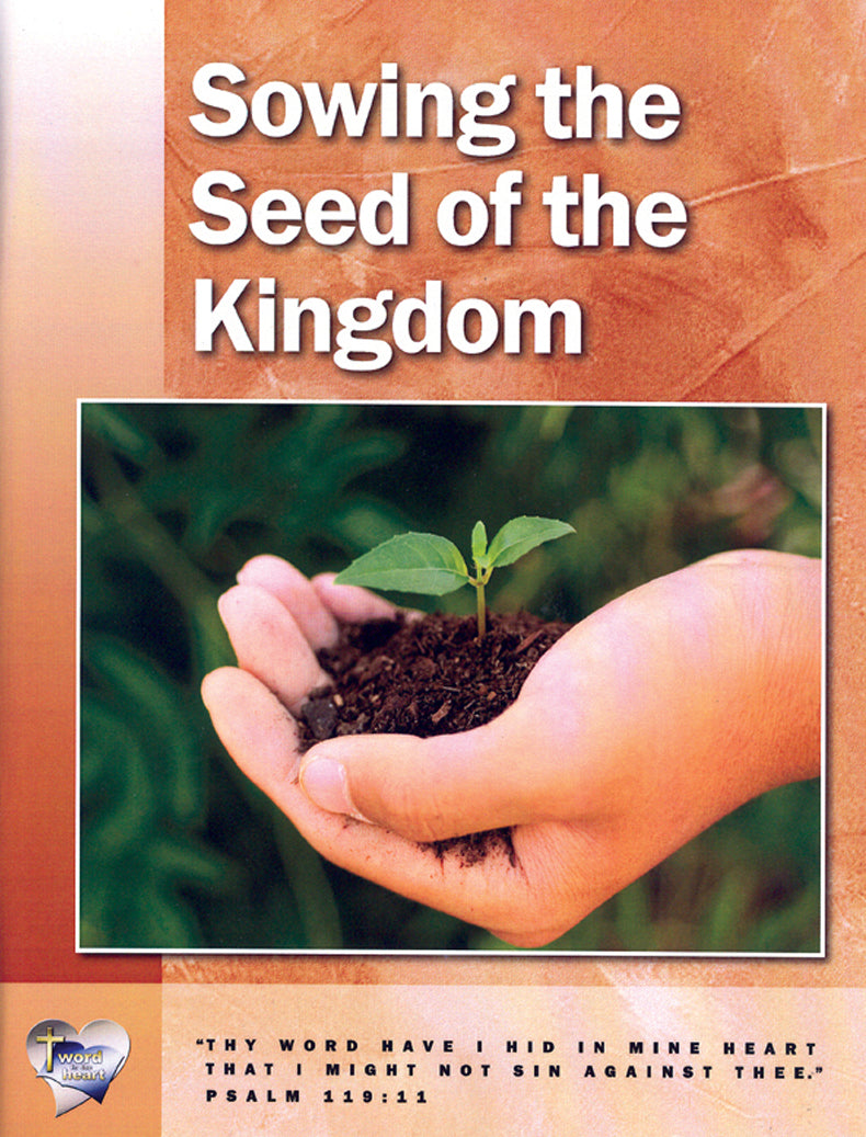 Sowing the Seed of the Kingdom (Word in the Heart, 7:2) — One Stone ...