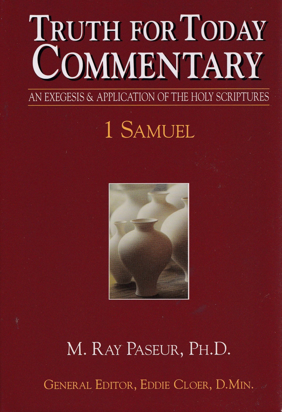 Truth for Today Commentary: 1 Samuel — One Stone Biblical Resources