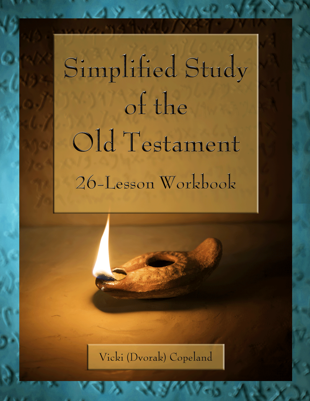Simplified Study of the Old Testament 26 Lesson Workbook — One Stone ...