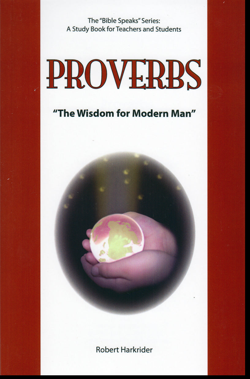 Proverbs: The Wisdom for Modern Man — One Stone Biblical Resources