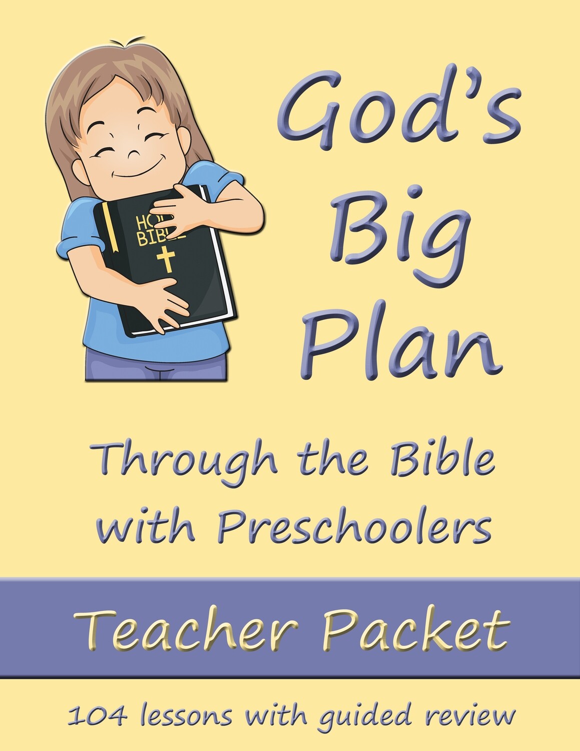 God's Big Plan: Through the Bible with Preschoolers Teacher Packet ...