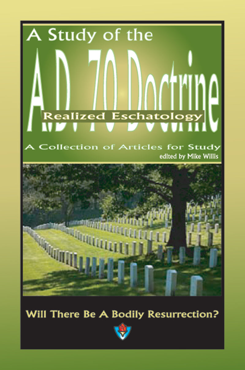 A Study of the A.D. 70 Doctrine — One Stone Biblical Resources