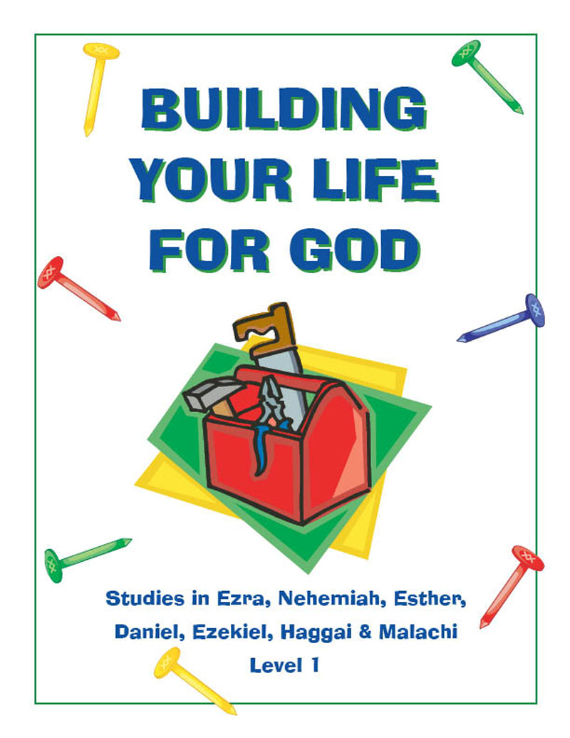 Building Your Life For God Level 1 Student Book — One Stone Biblical ...