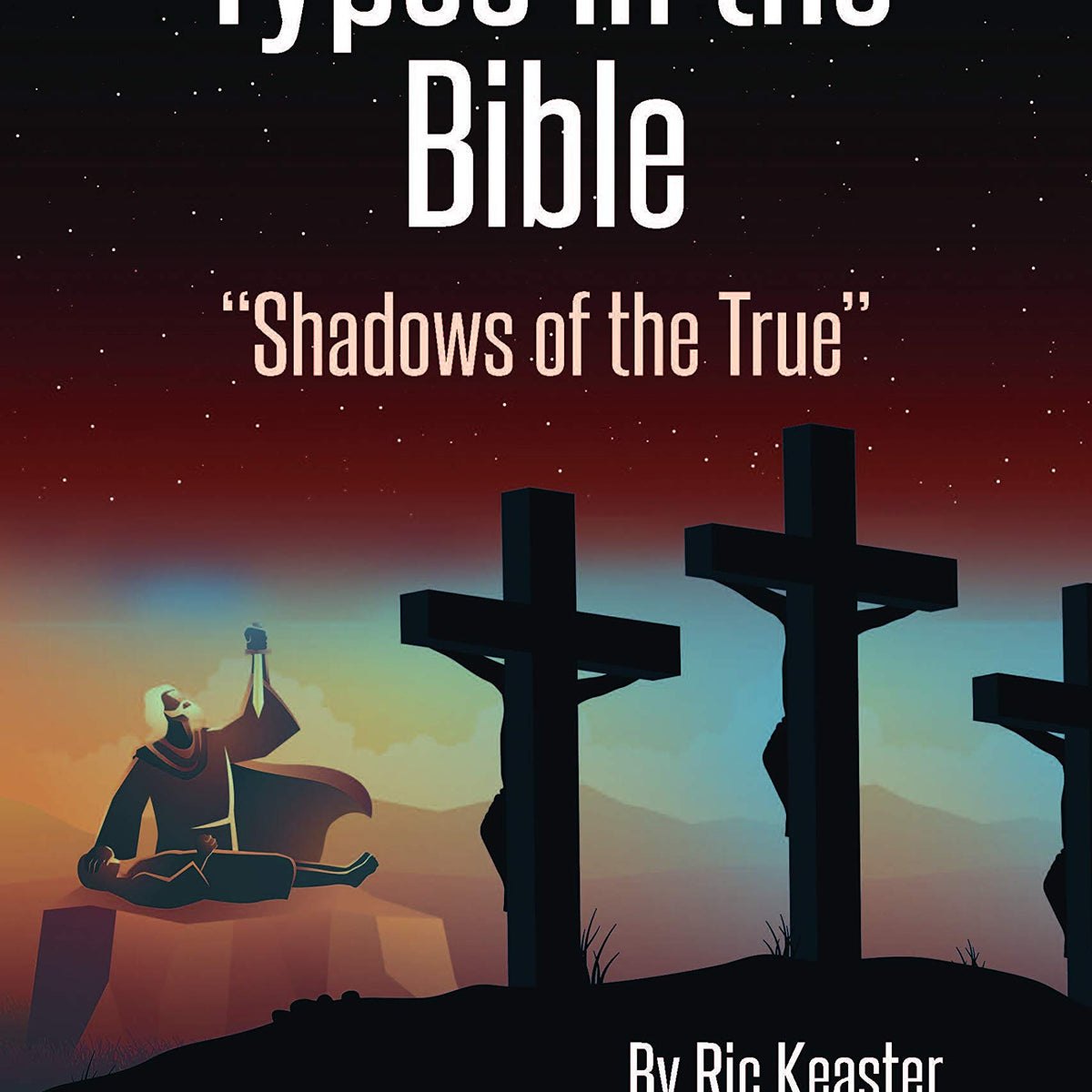 Types in the Bible: "Shadows of the True" — One Stone Biblical Resources