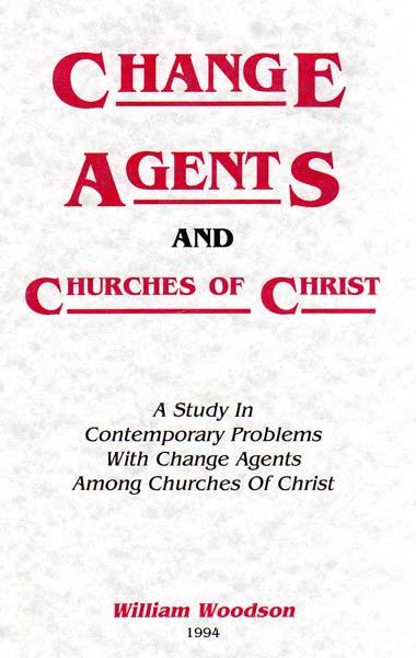 Change Agents and Churches of Christ — One Stone Biblical Resources
